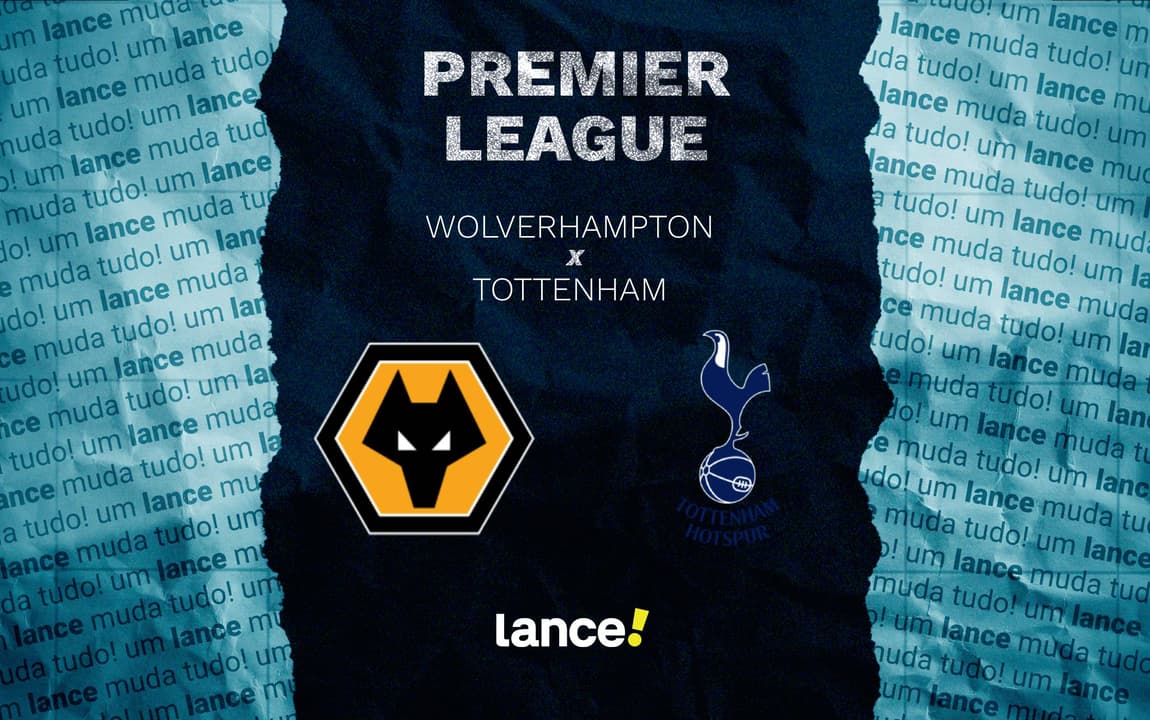 Wolverhampton x Tottenham: onde assistir, horário e escalações pela ...