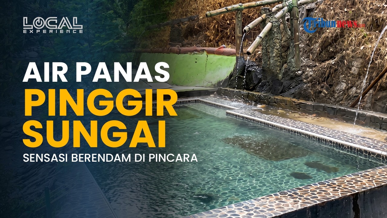 Berendam di air panas dengan pemandangan aliran sungai yang asri di ...