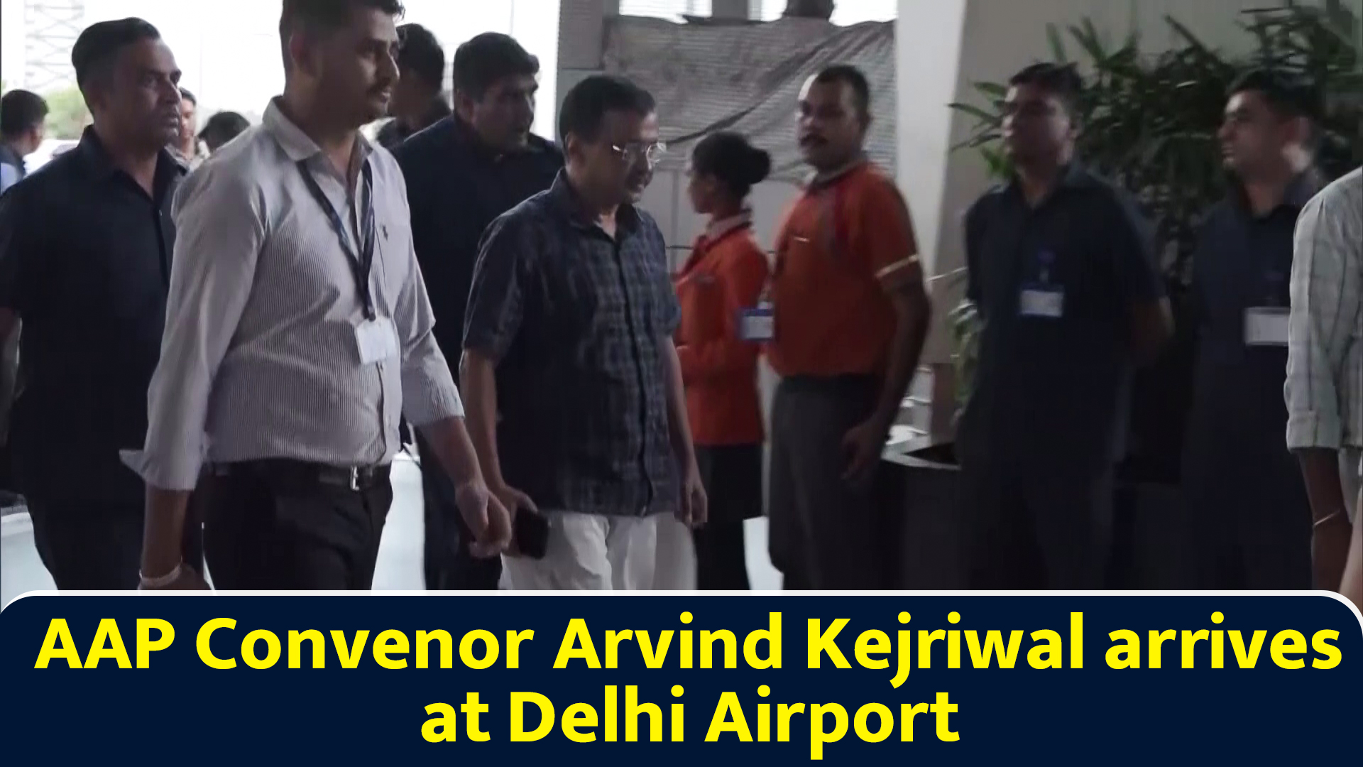 AAP convenor Arvind Kejriwal arrives at Delhi airport