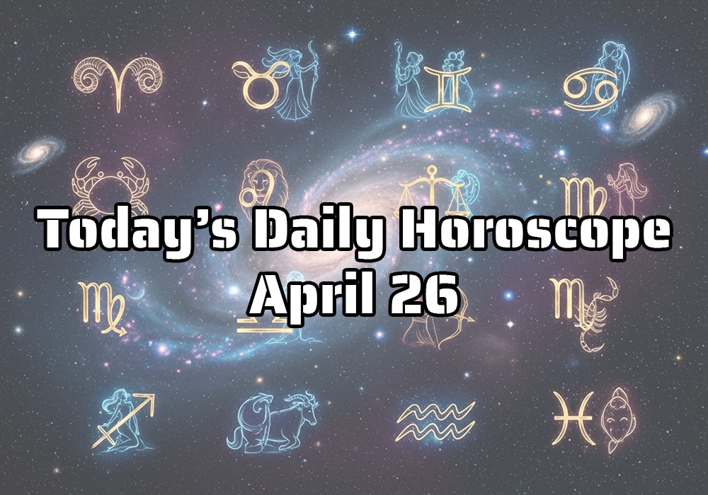 Your daily horoscope for April 26: What complex beauty is blossoming ...