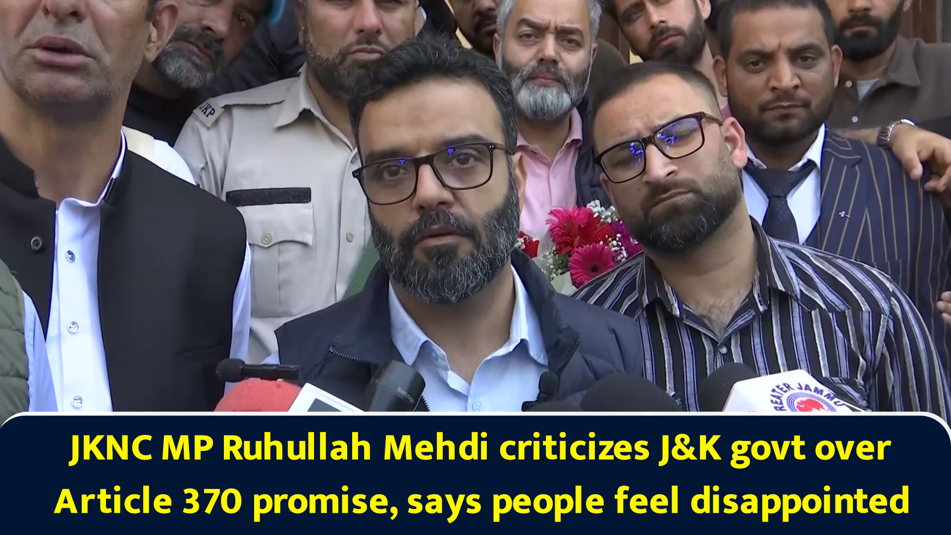 JKNC MP Ruhullah Mehdi criticizes J&K govt over Article 370 promise ...