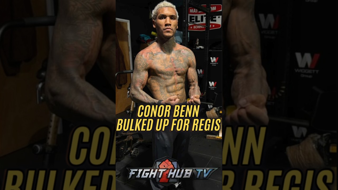 Conor Benn shows off bulked physique ahead of Regis Prograis fight