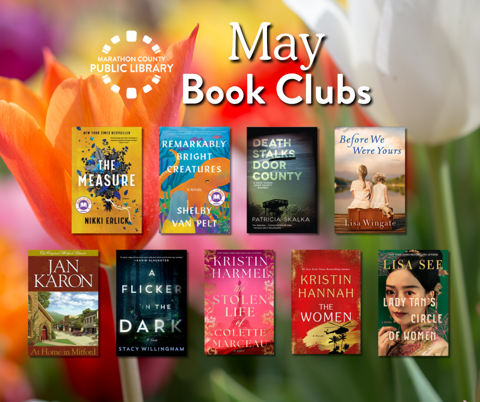 Find out what Marathon County library book clubs are reading in May