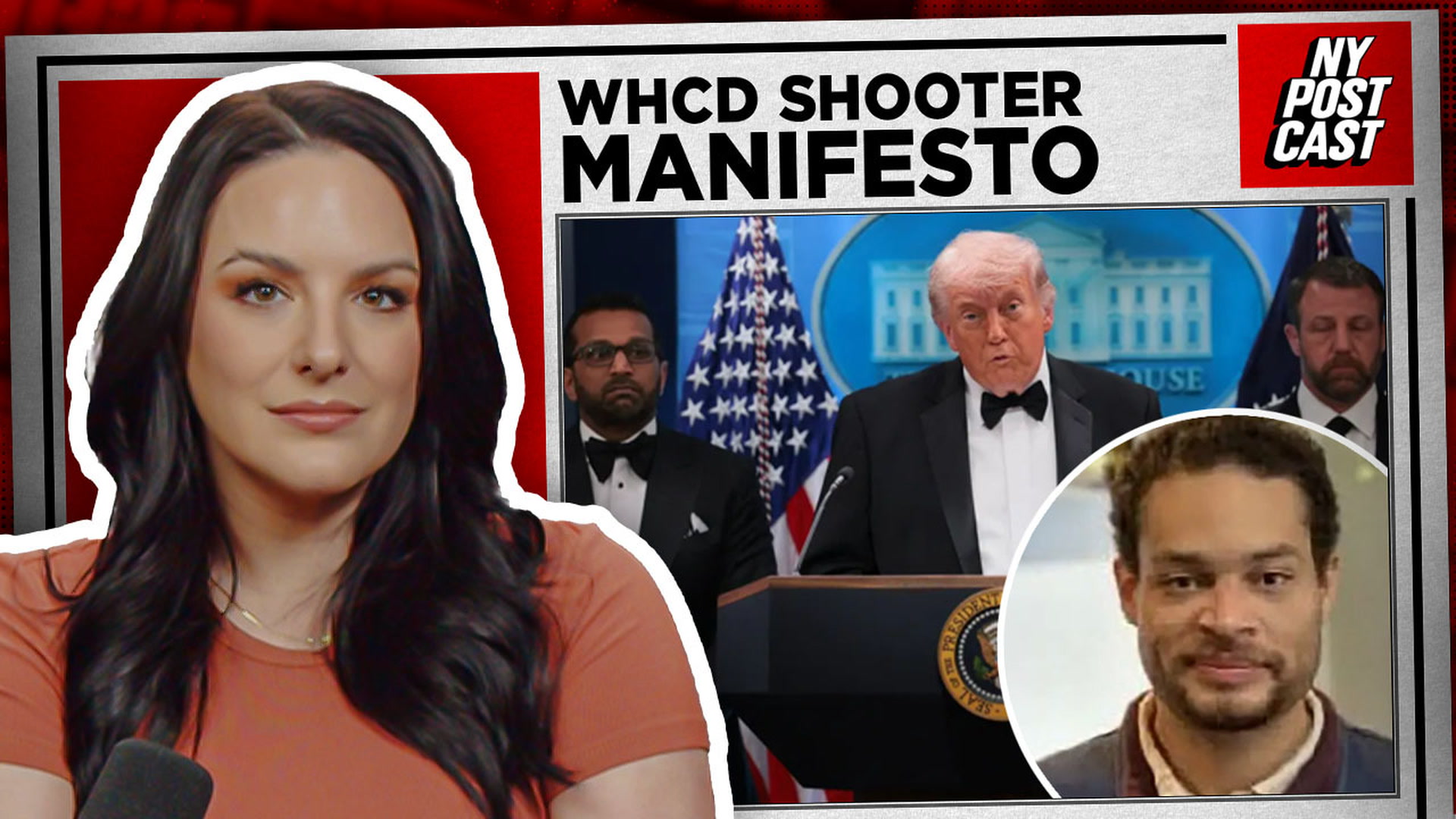 White House correspondents' dinner: Shooter's manifesto | NY POSTcast