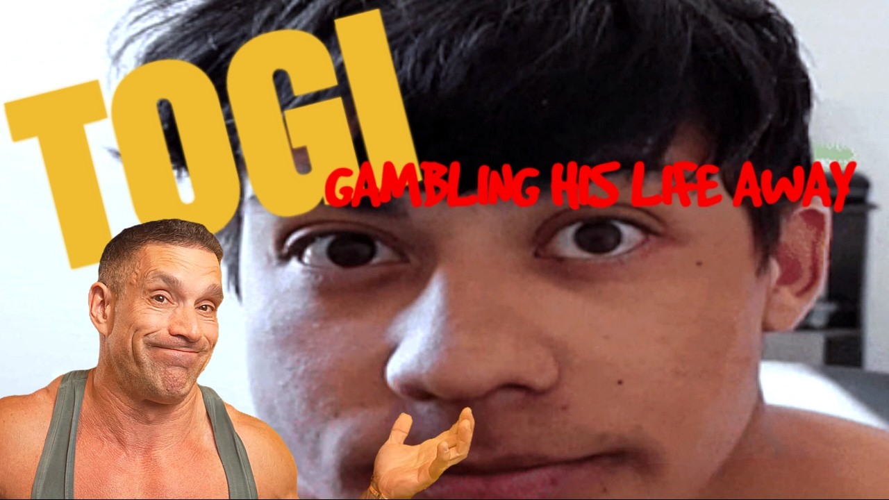 Togi gambling his life away