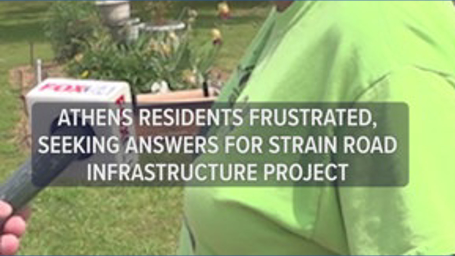 Athens residents frustrated, seeking answers for Strain Road project