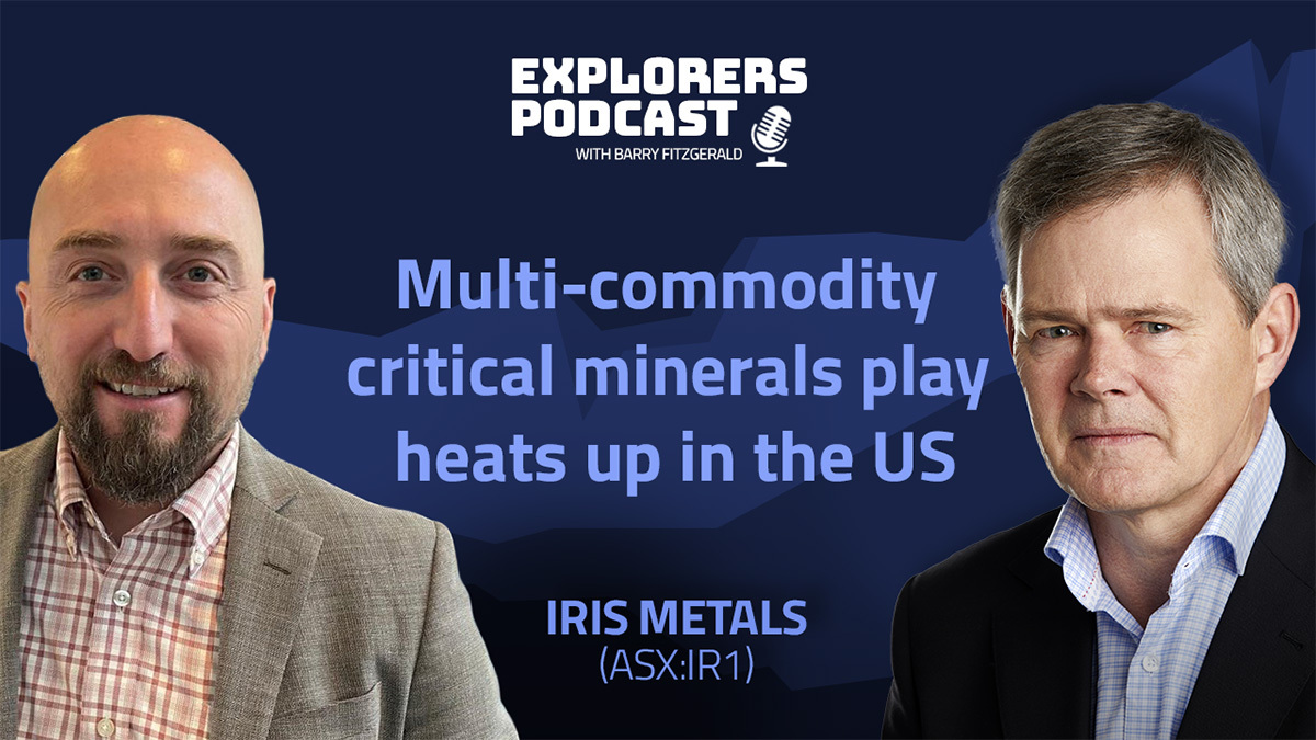 Explorers podcast: IRIS Metals adds US rubidium edge to lithium story