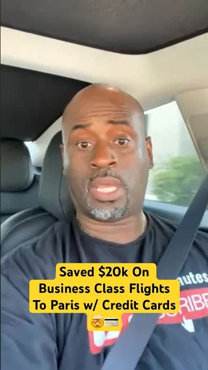 He saved $20k on business class flights to Paris… with credit cards