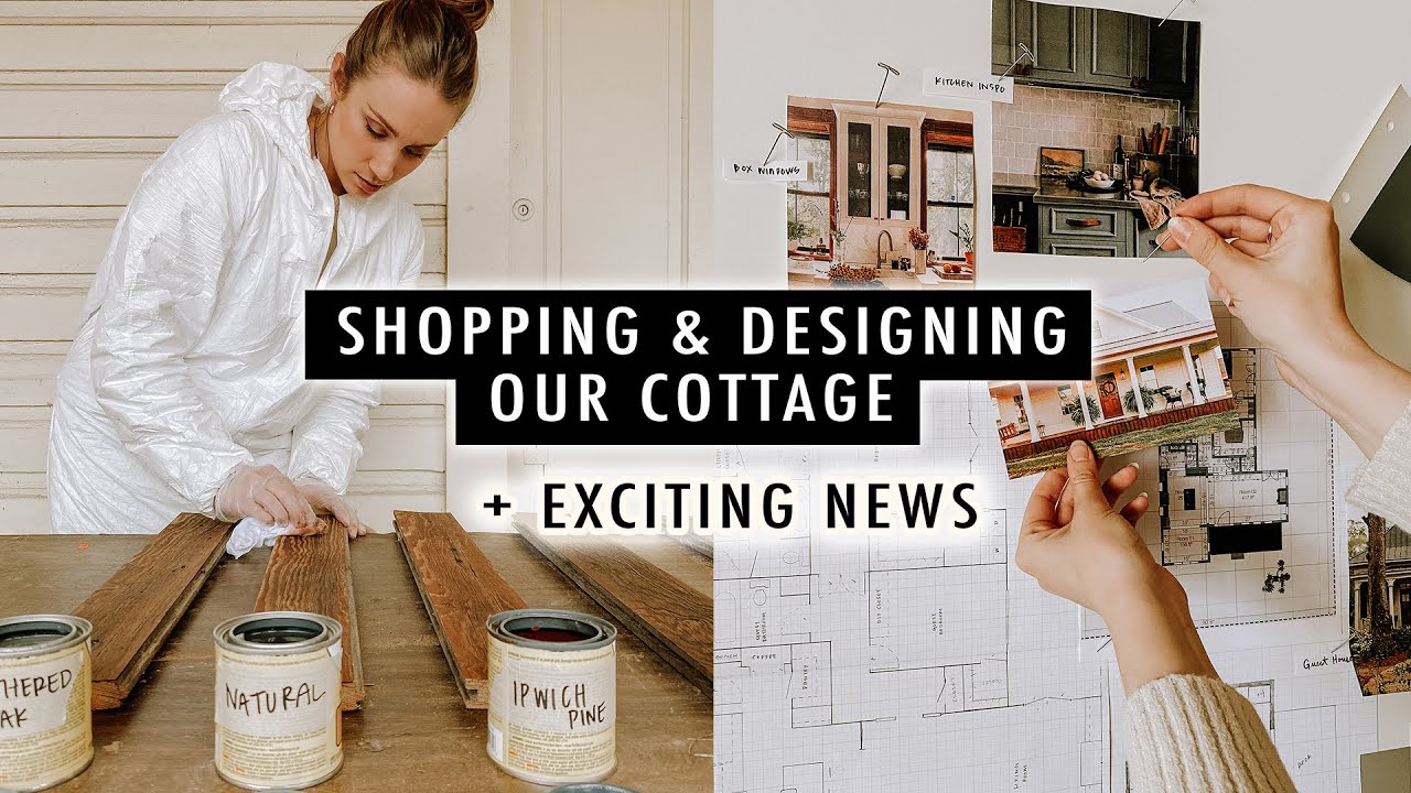 Cottage project update shares shopping progress and exciting news