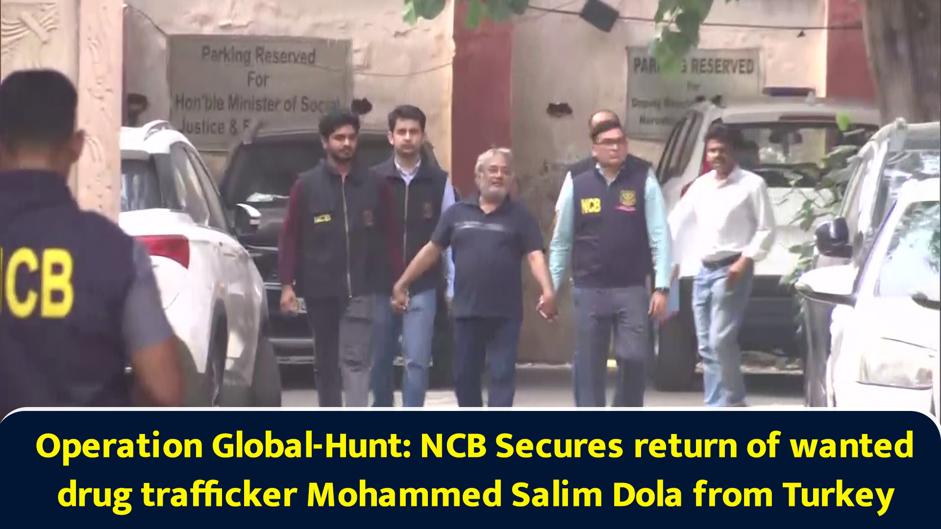 Operation Global-Hunt: NCB secures Return of Wanted Drug Trafficker ...
