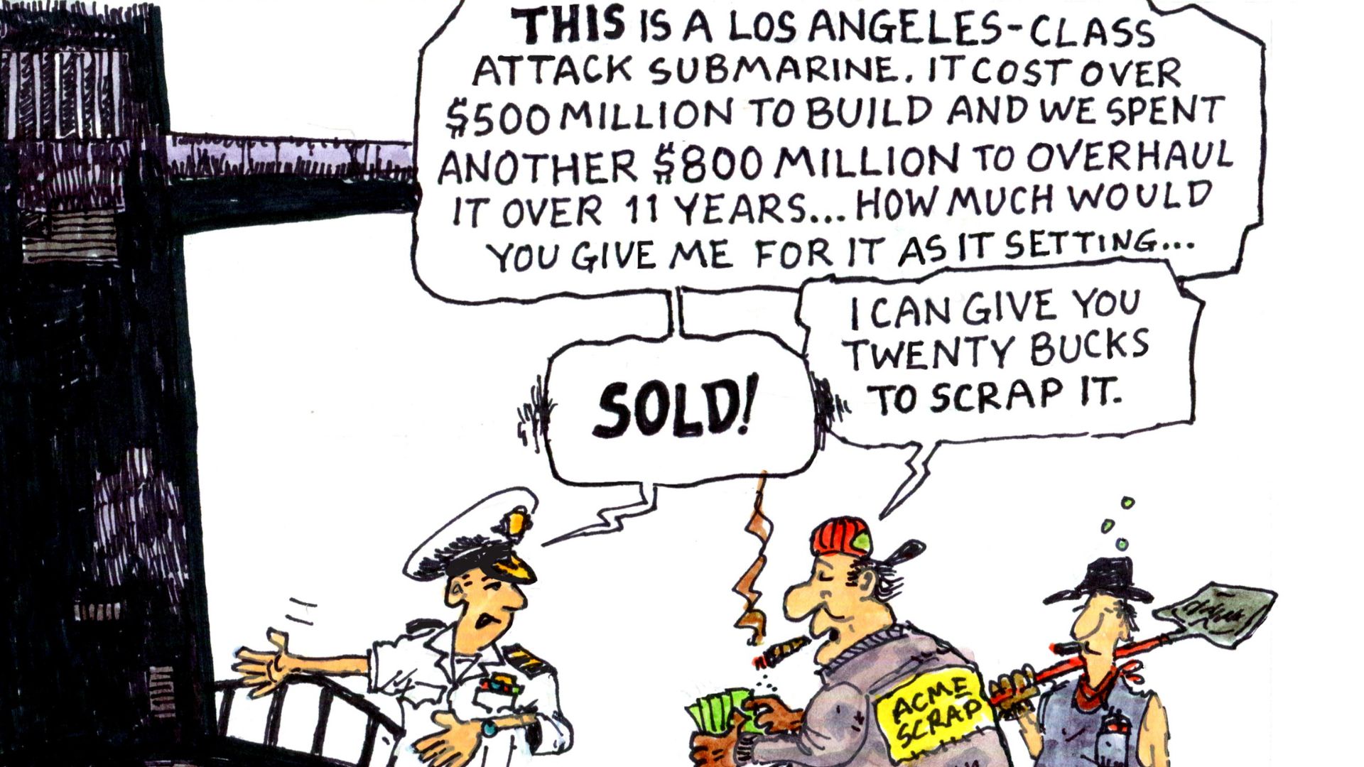 SOFREP cartoon: Billion-dollar submarine, twenty-dollar goodbye
