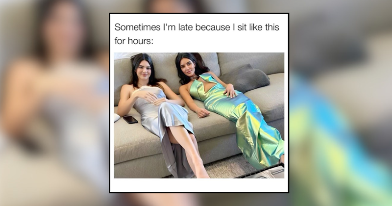 21 memes to send to your friend who's always late but worth the wait