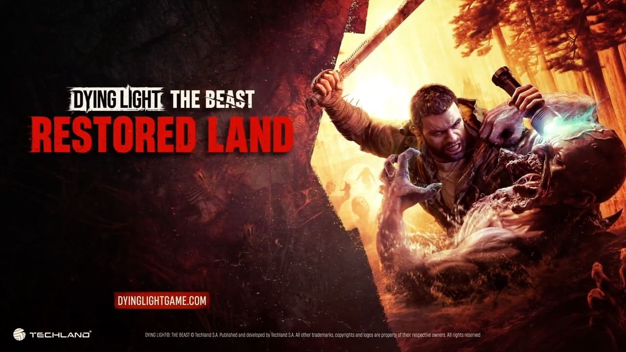 Dying Light The Beast official restored land update launch trailer