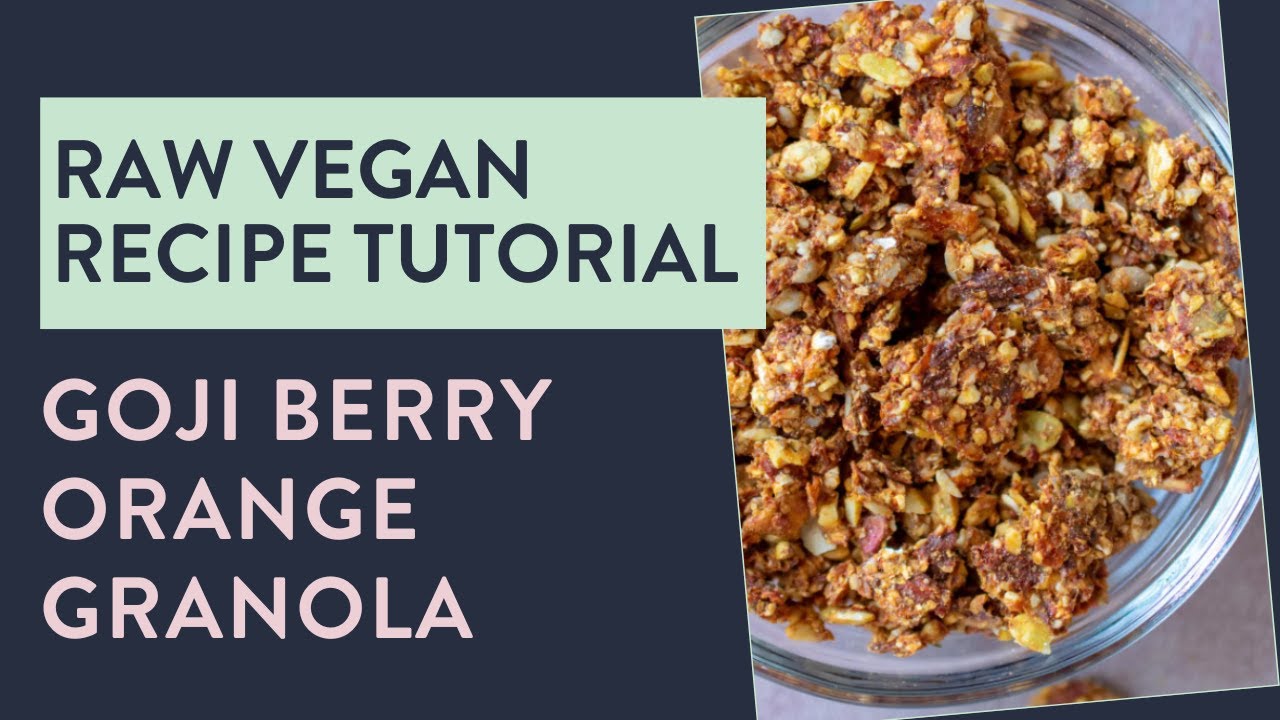Recipe tutorial - goji berry orange granola #rawfood #granola #rawvegan ...