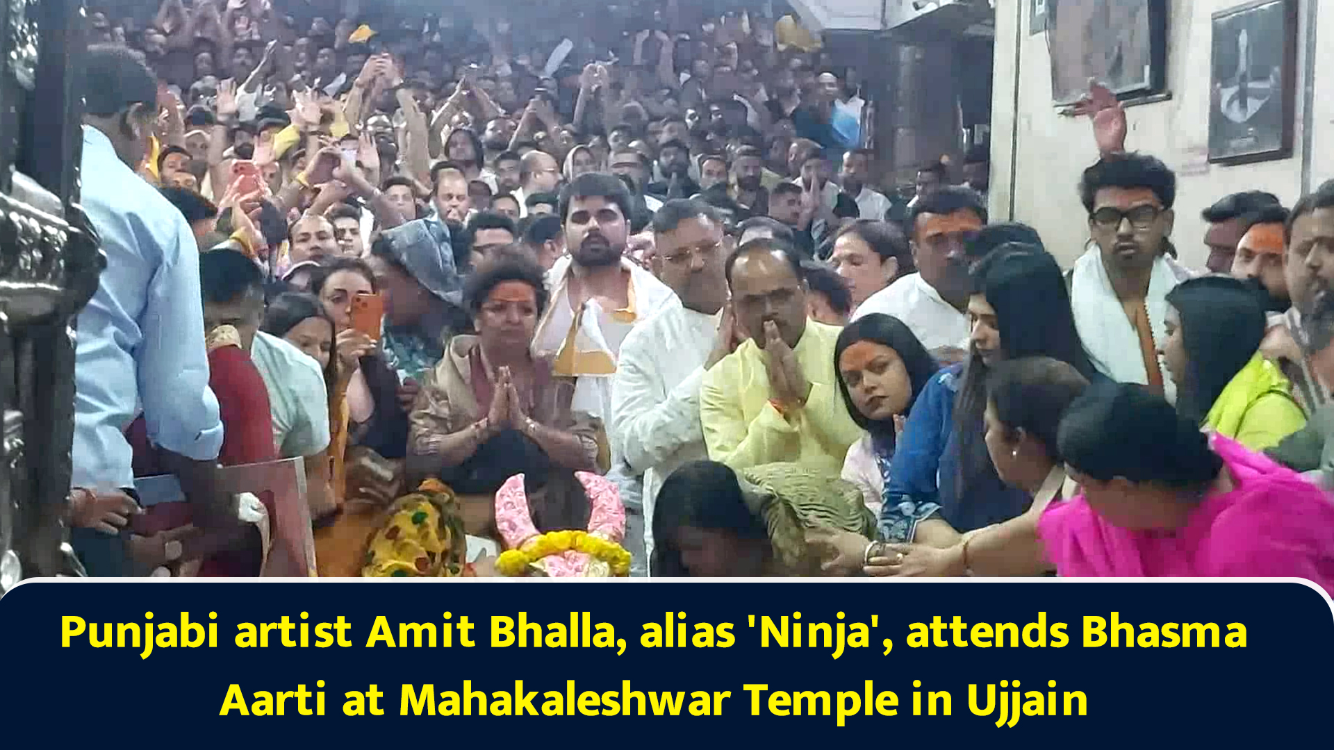 Punjabi artist Amit Bhalla, alias 'Ninja', attends Bhasma Aarti at ...