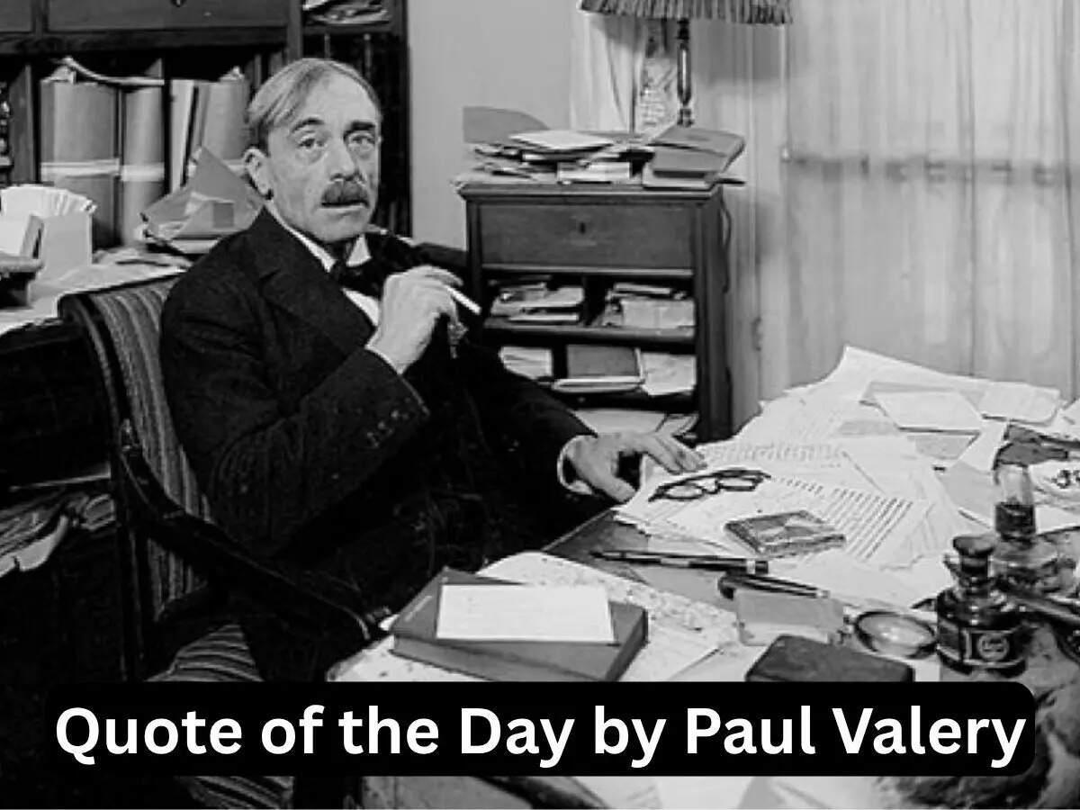 Quote of the day by Paul Valery: 'The best way to make your dreams come ...