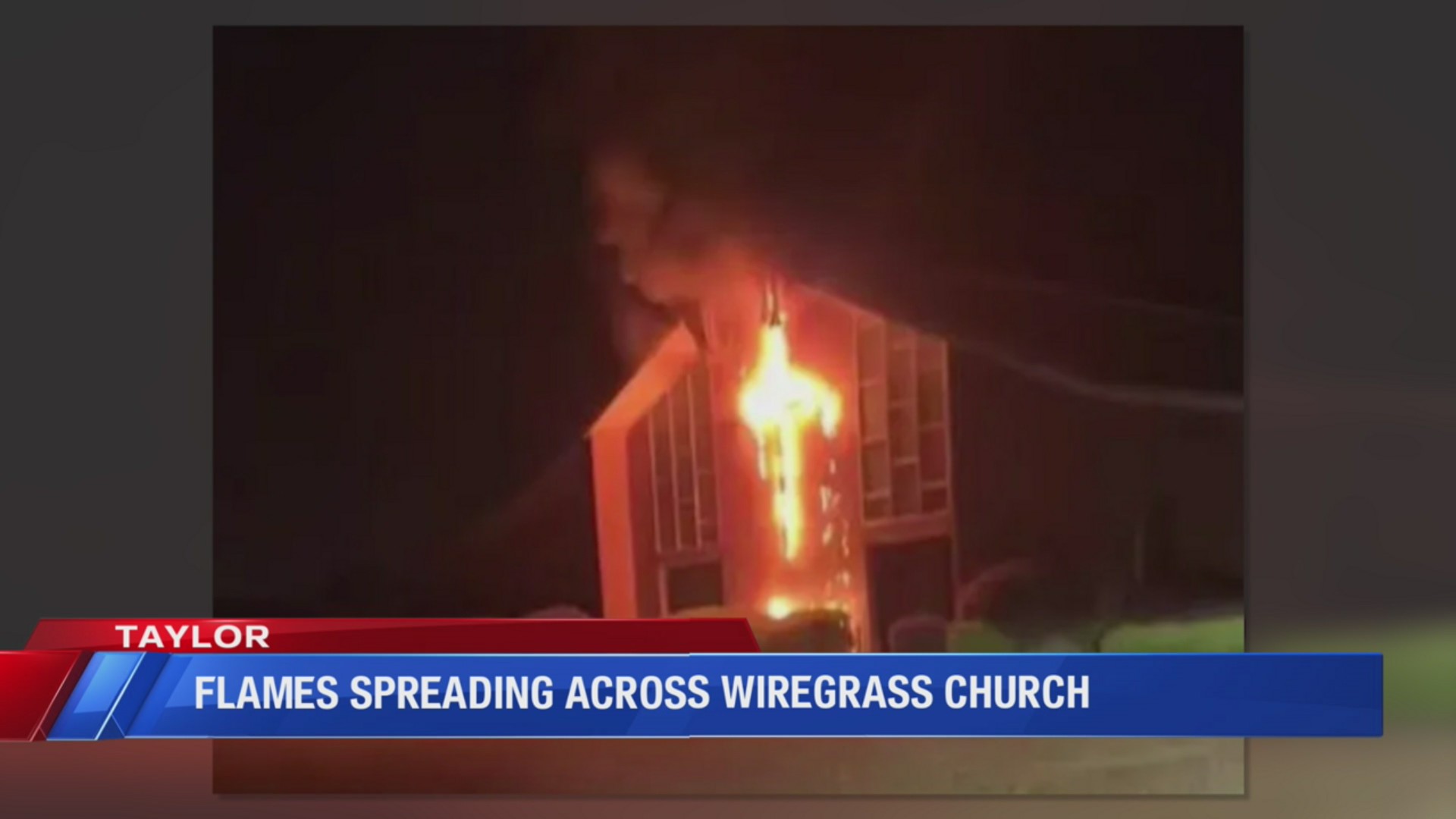 Flames spread in Taylor church
