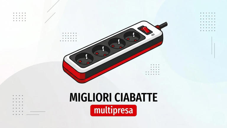 Migliori ciabatte multipresa (maggio 2026)