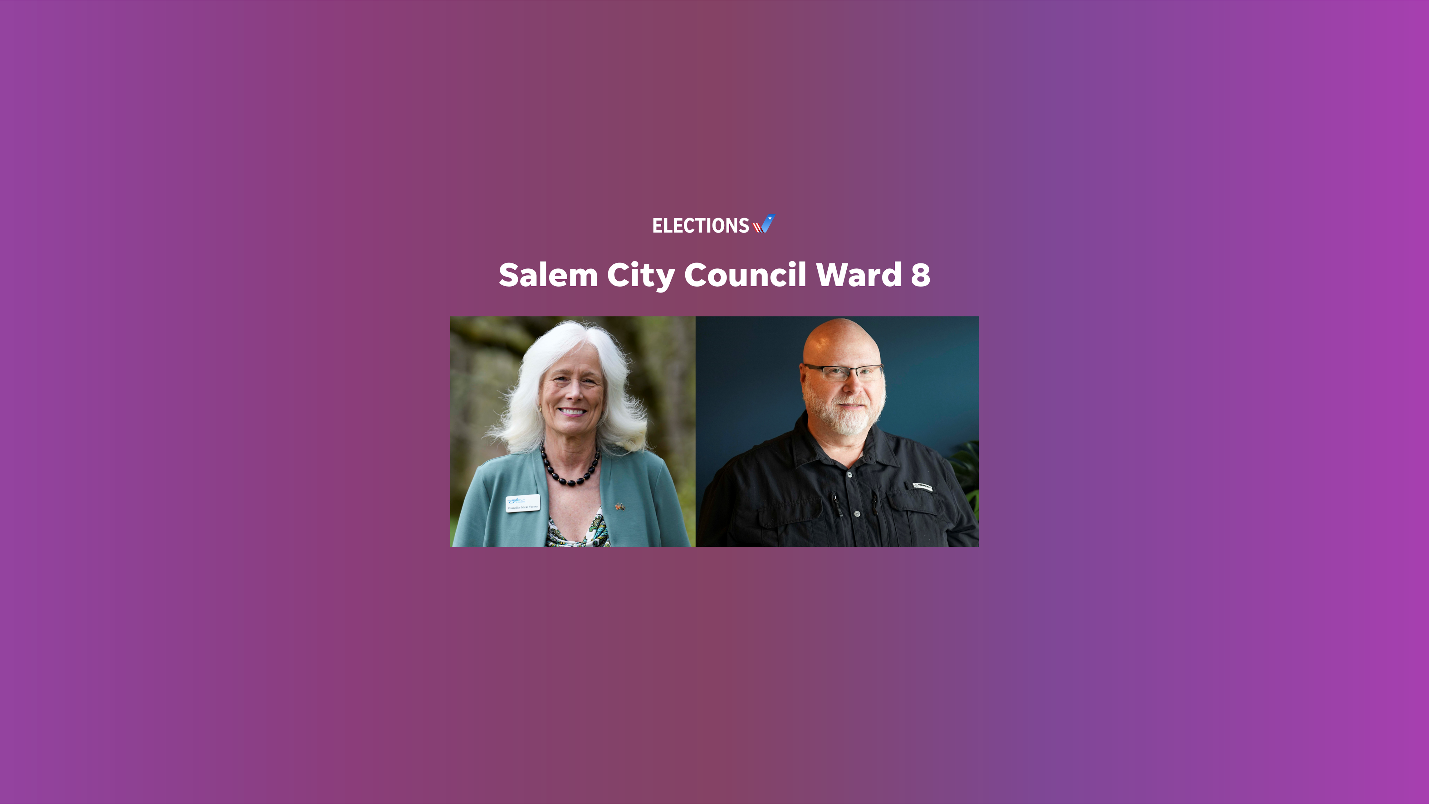 Micki Varney leads in Salem City Council Ward 8 against Chris Cummings