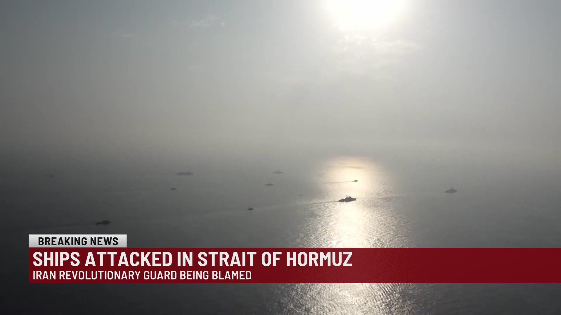 Iran fires on 3 ships in the Strait of Hormuz, complicating efforts to ...