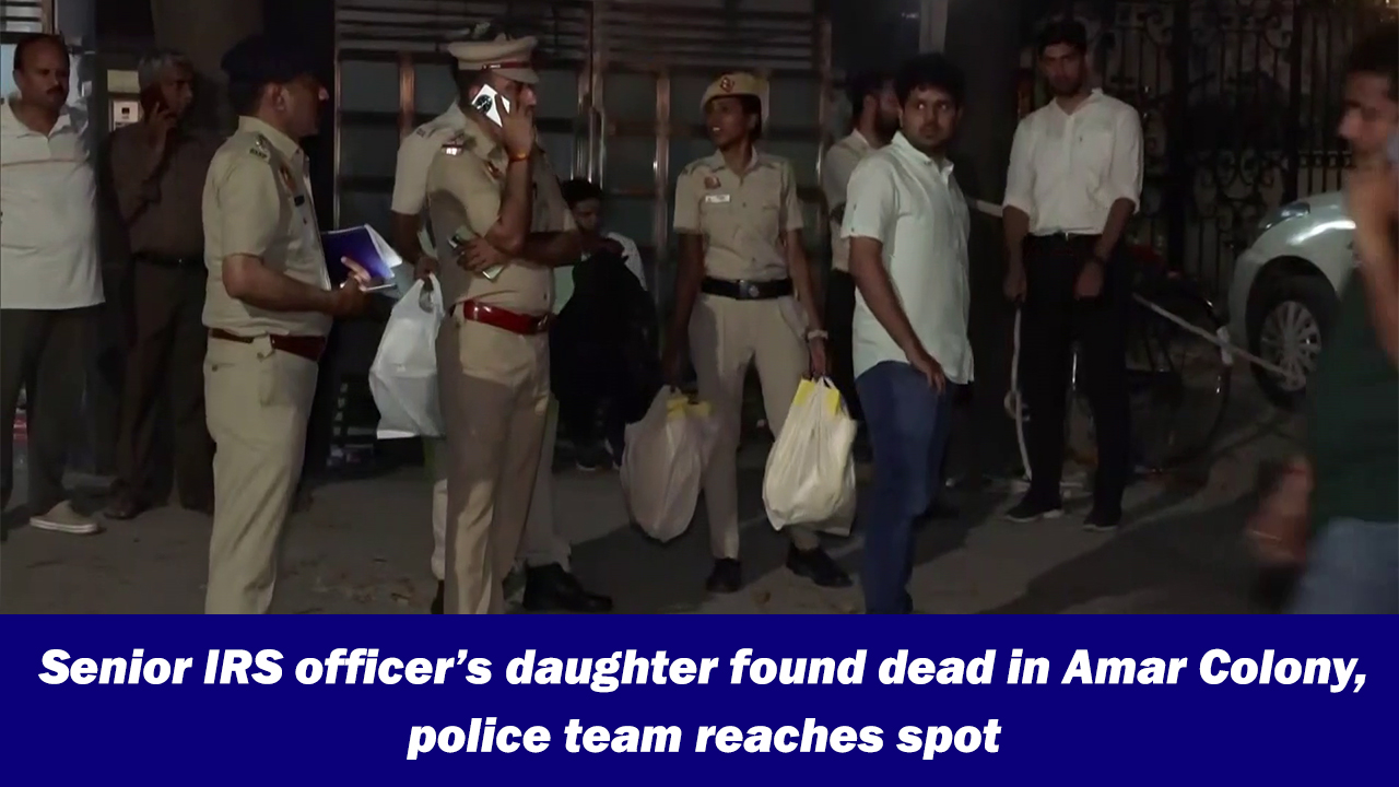 Senior IRS officer’s daughter found dead in Amar Colony, police team ...