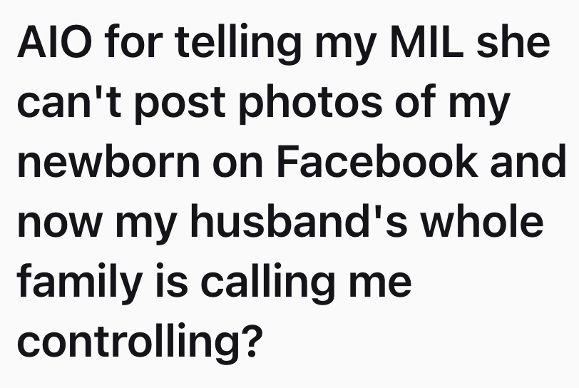 We told my MIL not to post our baby online, she did it anyway