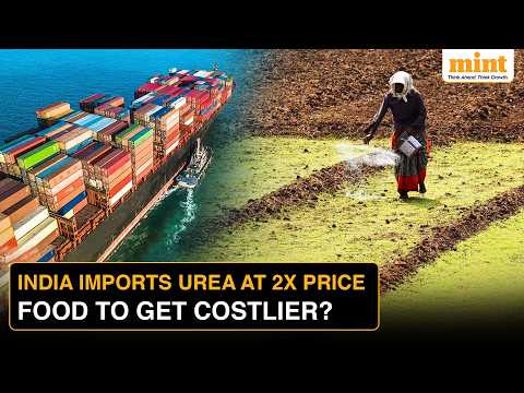 India buys record urea at double prices amid Iran crisis, sparks food ...