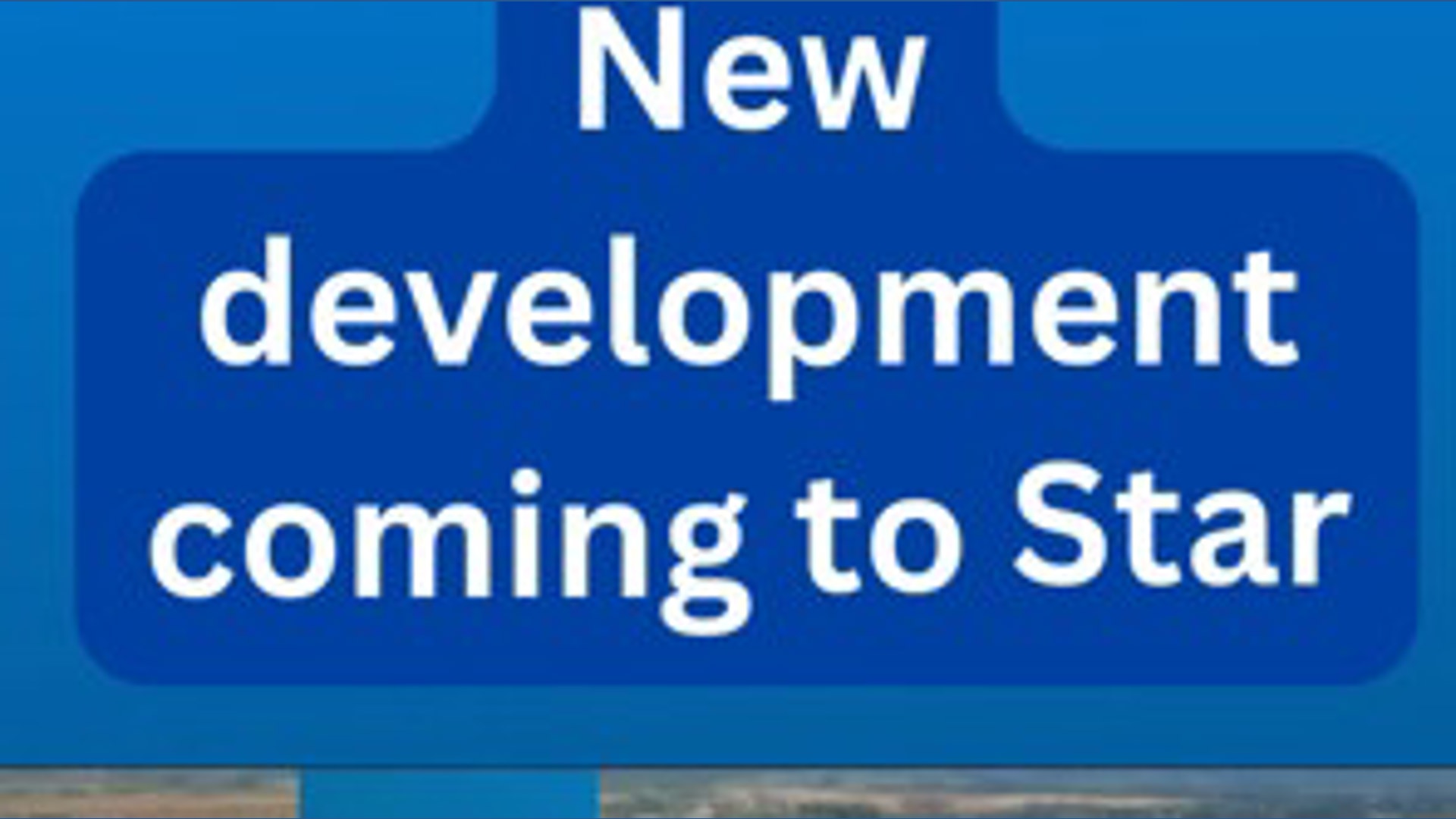 New development coming to Star