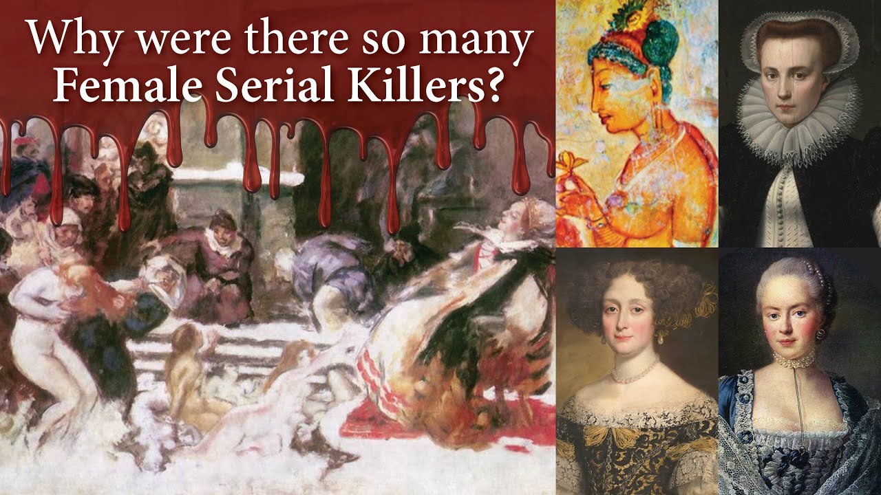 Royal & noble serial killers – female