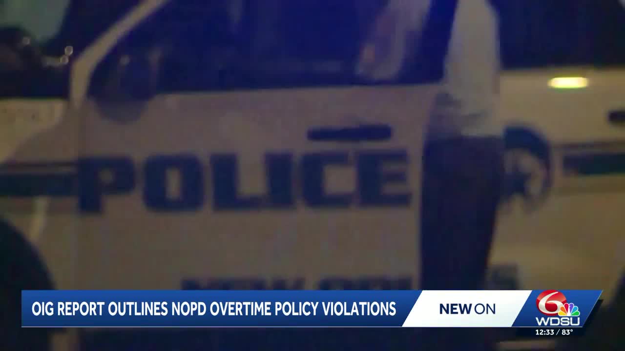 New Orleans OIG report outlines NOPD overtime policy violations