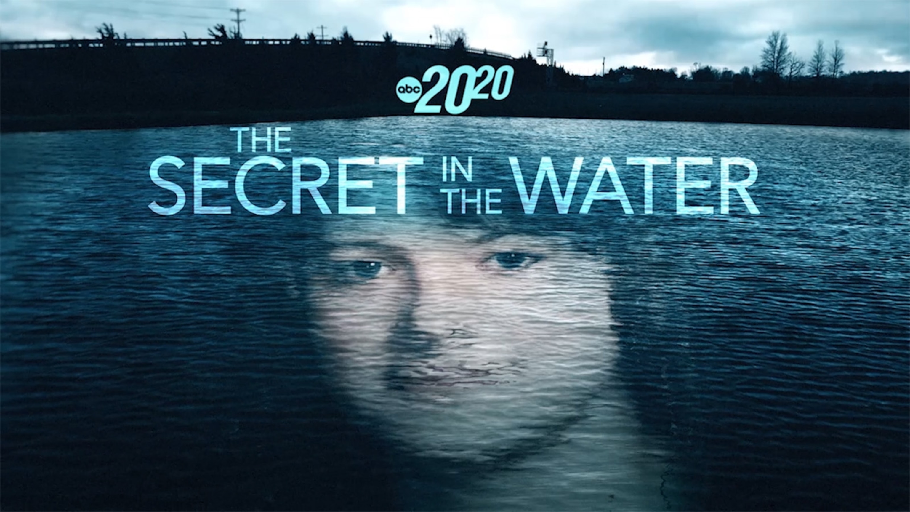Trailer: 20/20 'The Secret in the Water' airs May 1st on ABC