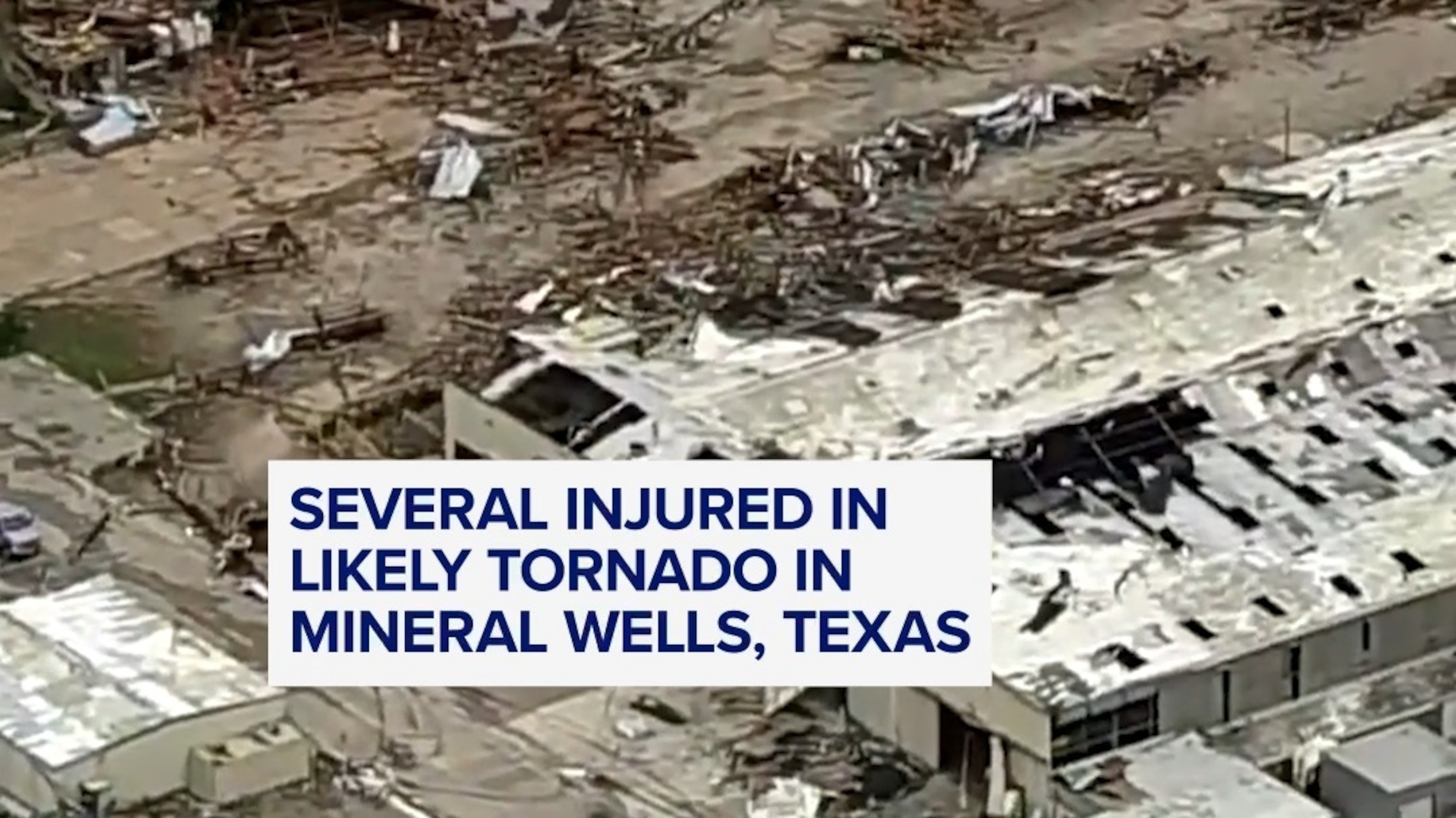 Several injured in likely tornado in Mineral Wells, Texas