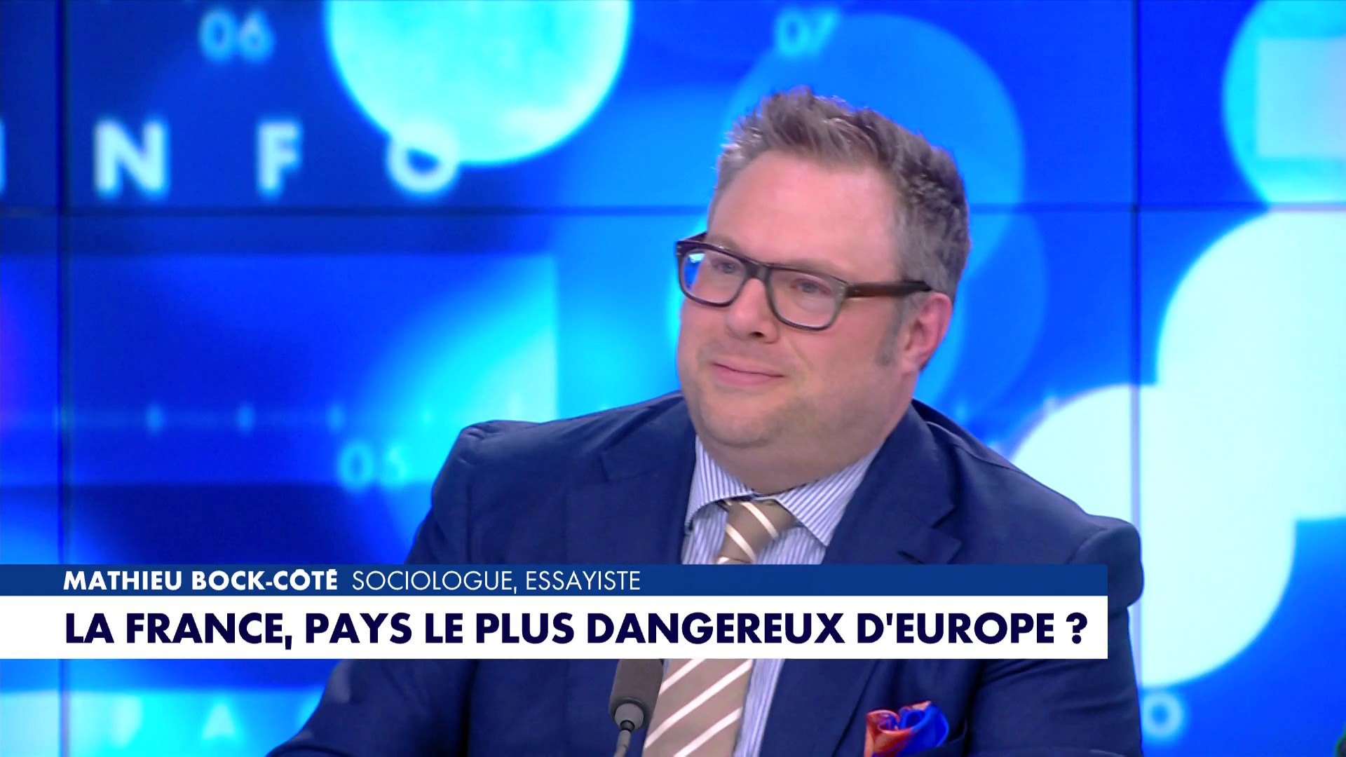 L'édito de Mathieu Bock-Côté : « La France, pays le plus dangereux d ...