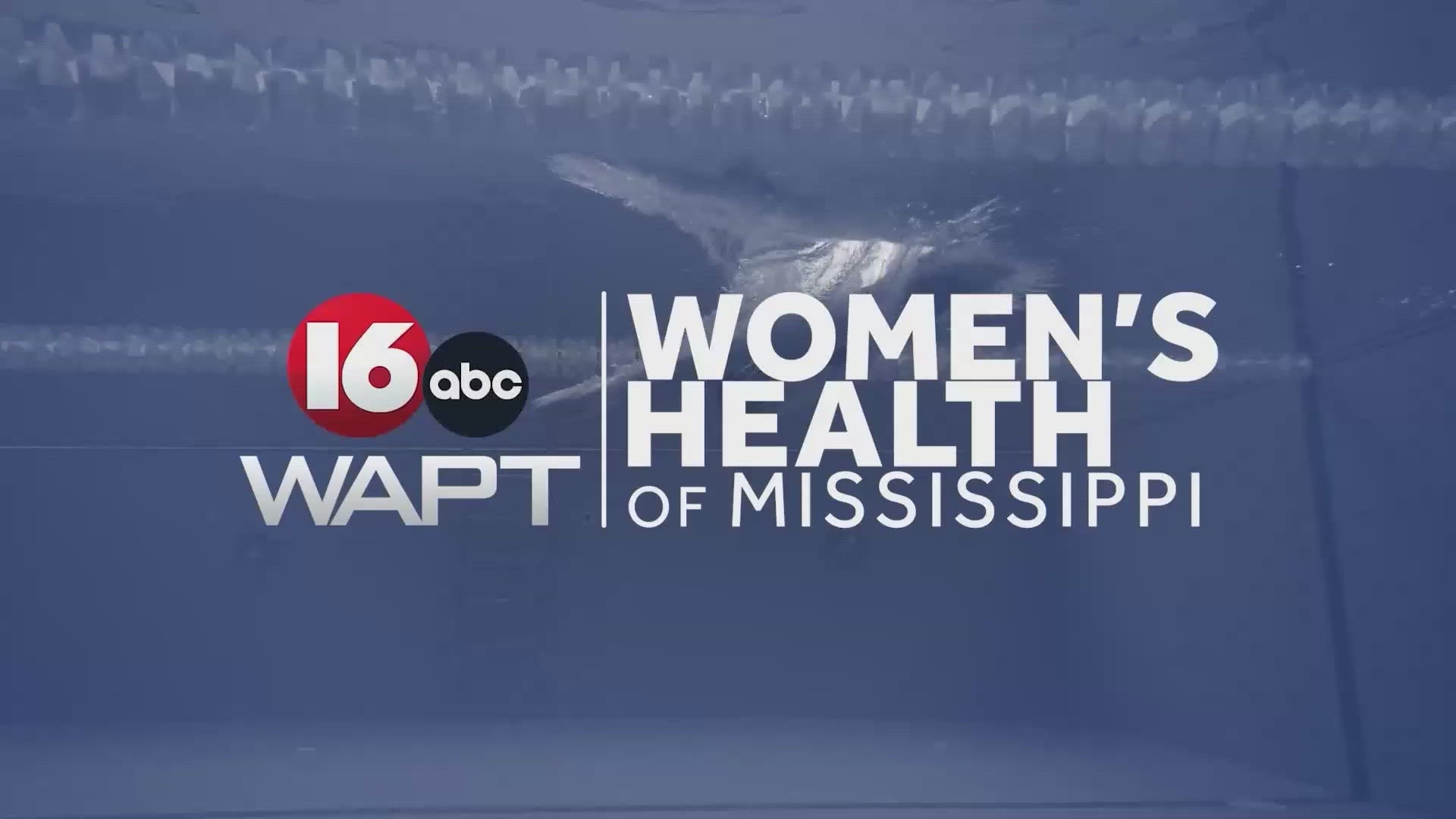 Women's Health of Mississippi: Part 1