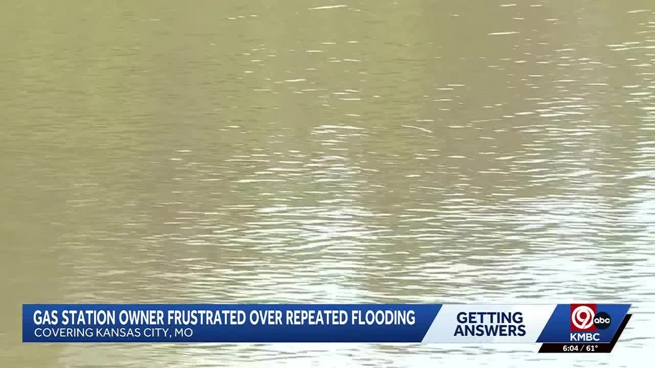 Kansas City gas station owner frustrated over repeated flooding