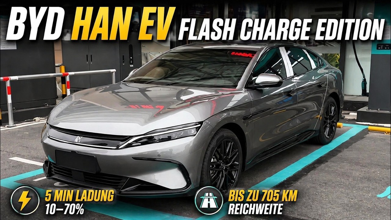 2026 BYD Han EV flash charge edition: 705 km & 5-Minuten-Ladung
