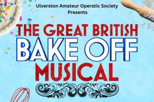 Great British Bake Off musical heads to Ulverston this autumn