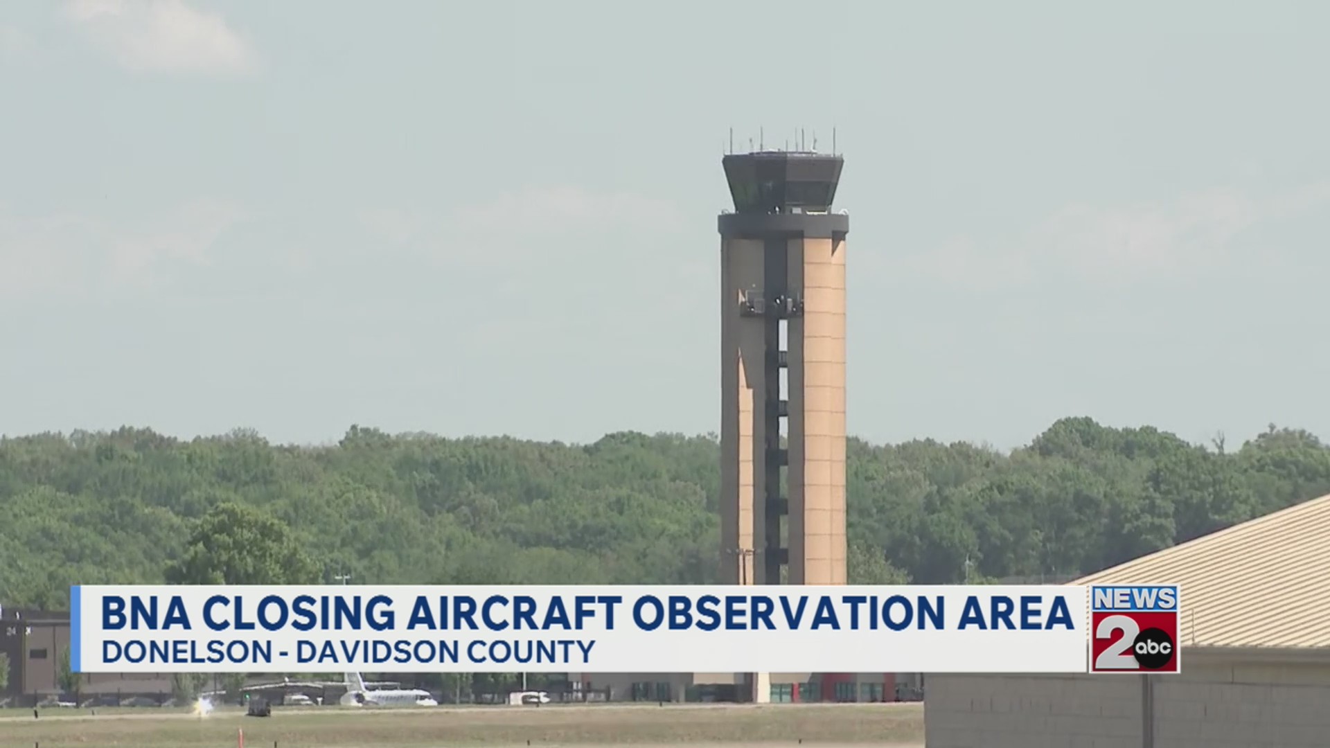 BNA announces closure of aircraft observation area