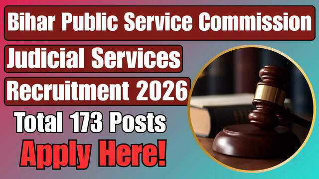 Bihar BPSC 33rd judicial services recruitment 2026: Apply now for 173 ...