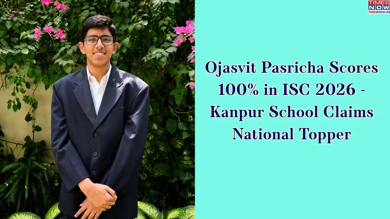 Ojasvit Pasricha scores 100% in ISC 2026, Kanpur school claims national ...