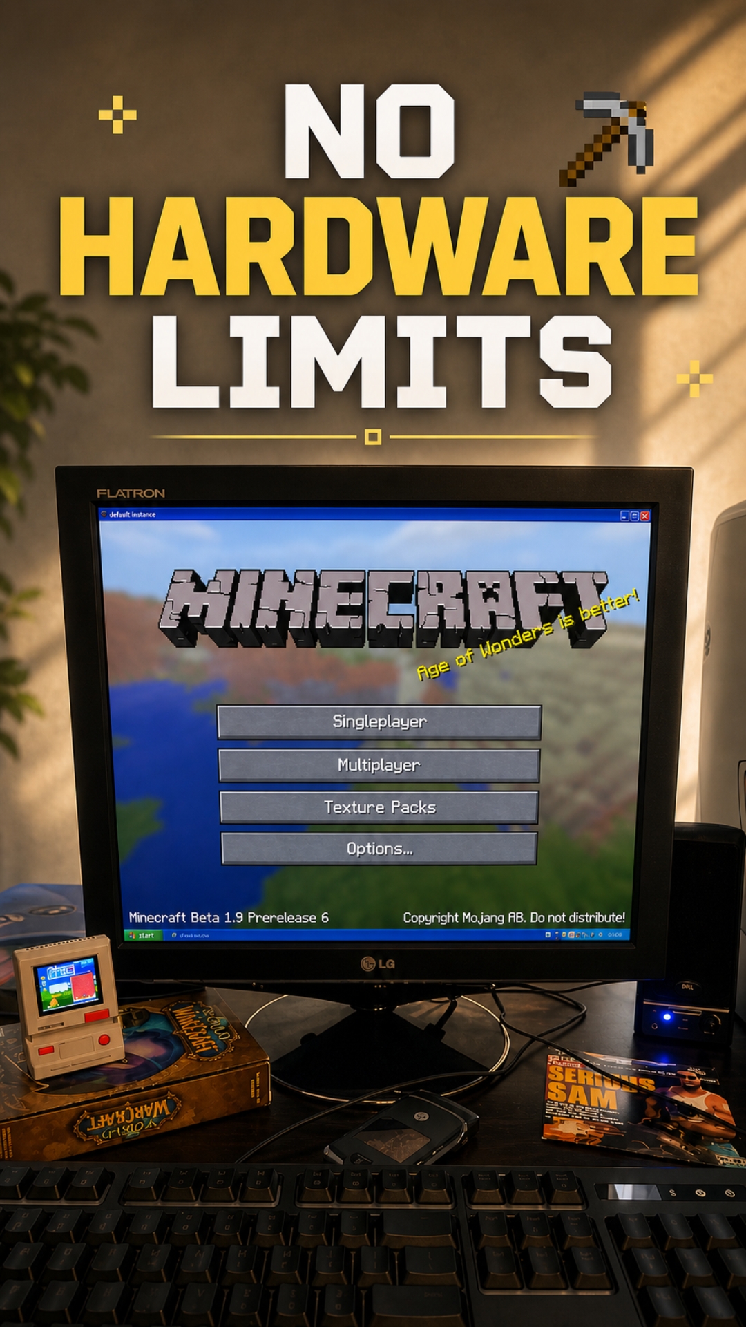 Is Minecraft the only game with no hardware restrictions?