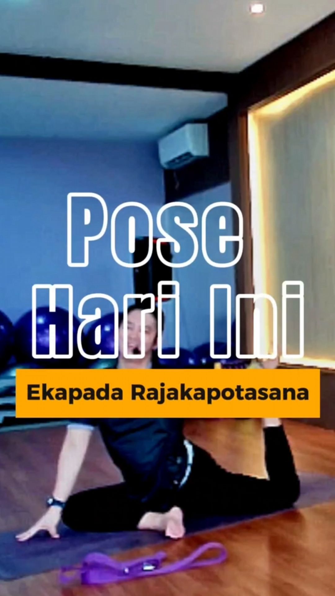 Tutorial Ekapada Rajakapotasana