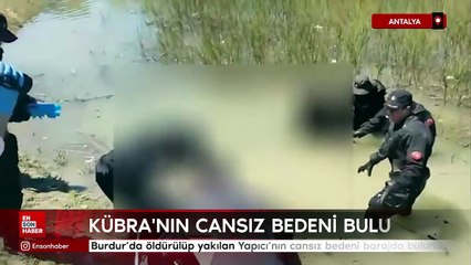 Burdur’da öldürülüp yakılan Yapıcı’nın cansız bedeni barajda bulundu