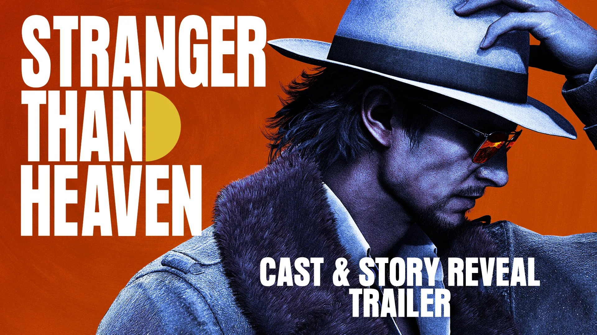 Stranger than Heaven official cast & story reveal trailer