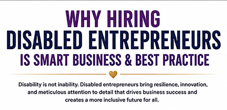 Why hiring disabled entrepreneurs is smart business and best practice