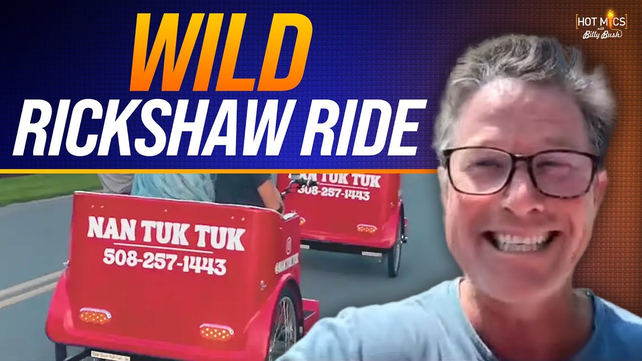 Live from Nantucket: Billy’s unexpected rickshaw adventure!