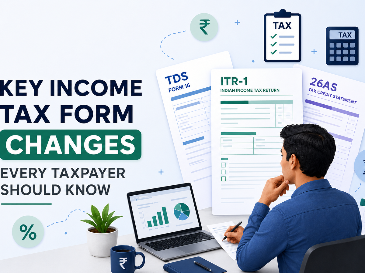 12 key income tax form changes every taxpayer should know: From Form 16 ...