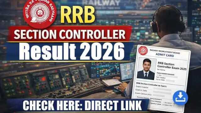 RRB section controller result 2026 announced: Key details and how to check