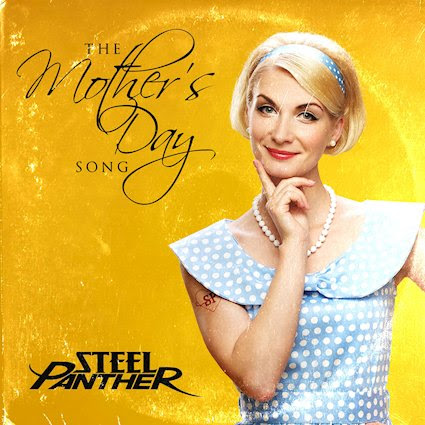 Steel Panther: guarda il video del primo singolo “The Mother’s Day Song ...