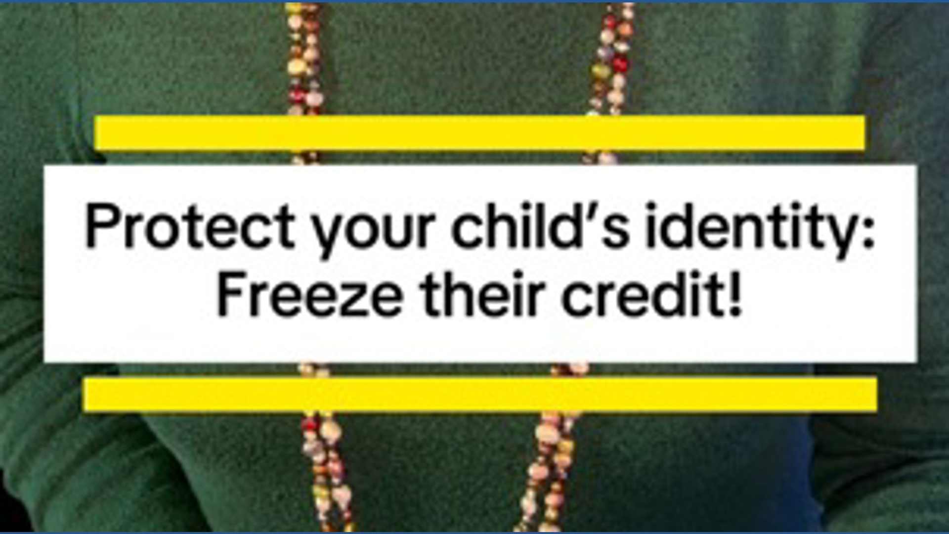 Call to action for every parent: Freeze your child’s credit